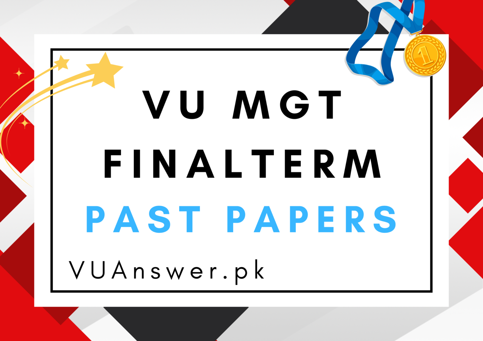 VU MGT Finalterm Past Papers VU MGT Finalterm Past Papers